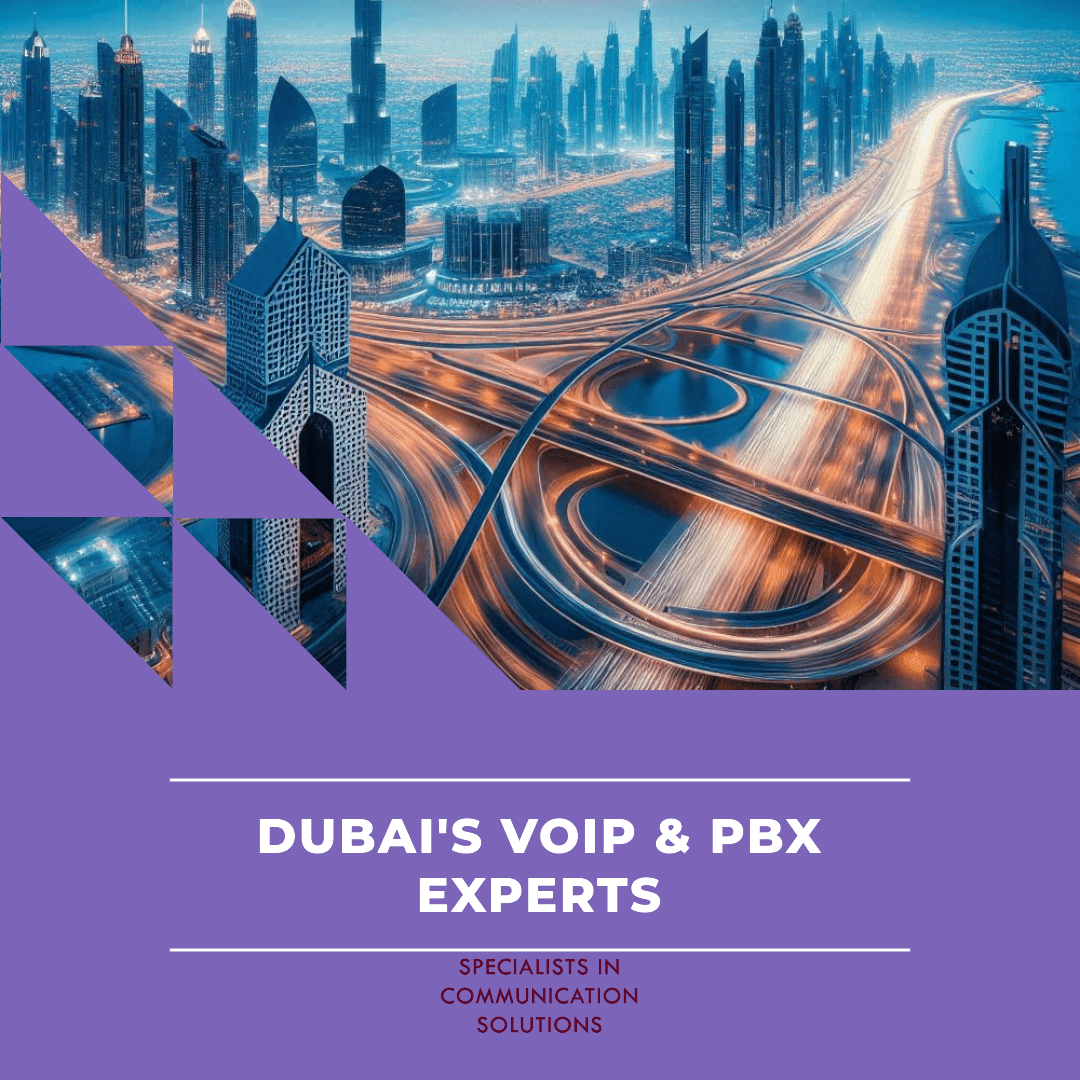 Dubai’s VOIP & PBX Specialists